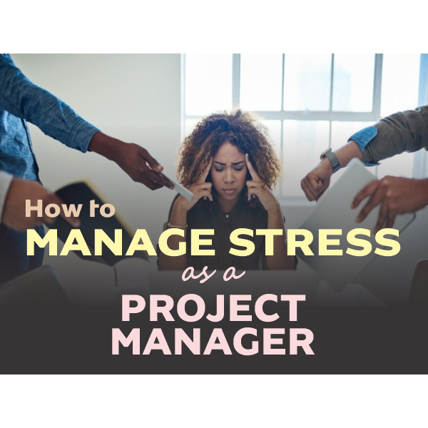 How to Manage Stress as a Project Manager - Tolulope Osokoya
